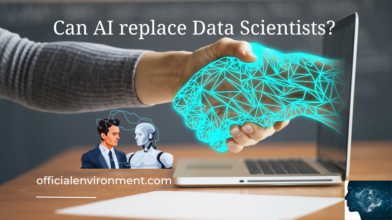 "Can AI Replace Data Scientists? Myths and Realities"